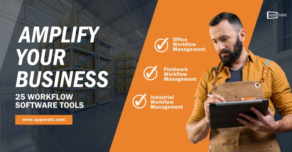 25 Workflow Software Tools To Help Amplify Your Business - Appenate
