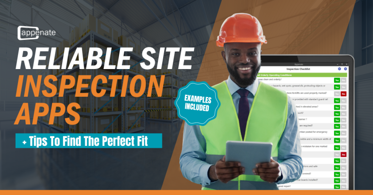 Inspect with Confidence: The 7 Best Mobile Site Inspection Apps - Appenate