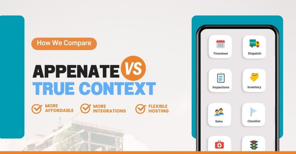 TrueContext Alternative: Appenate for Field Service Data Collection ...